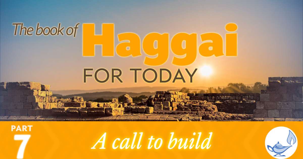 A call to build | the Lord comes